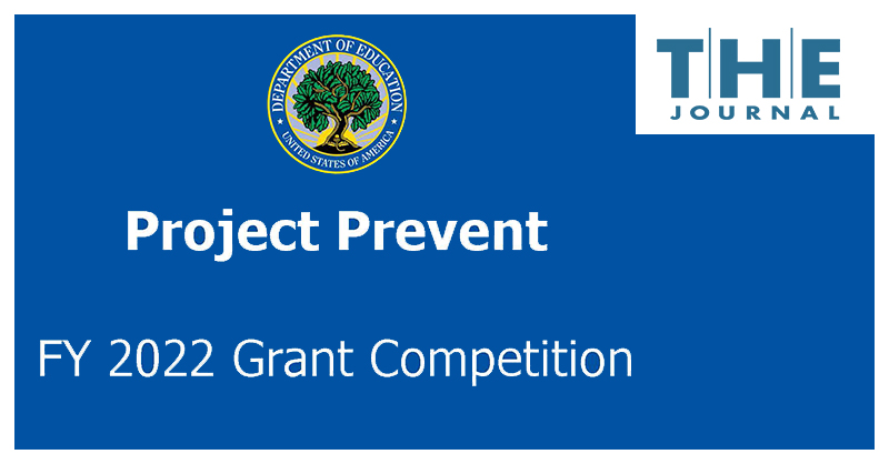 Project Prevent Grant Program, with $6.8M for LEAs, Accepting ...