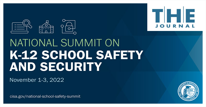 CISA Holding Virtual National Summit on School Safety, Cybersecurity ...