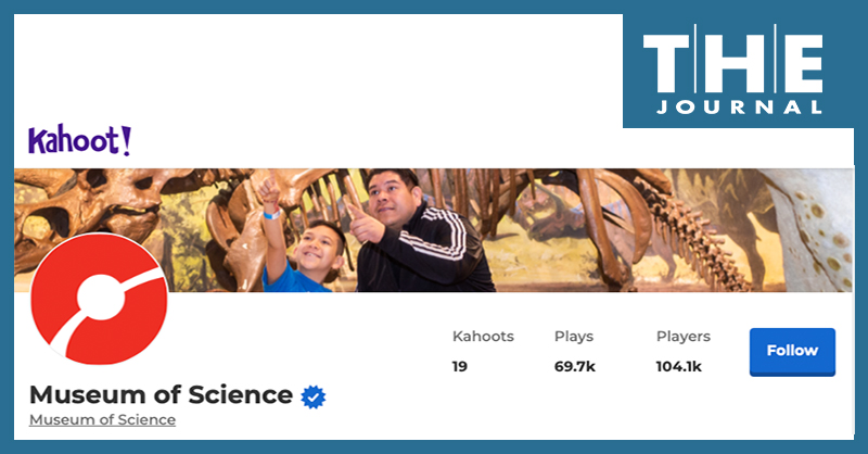 Boston Museum of Science and Kahoot Launch Free STEM Instructional ...